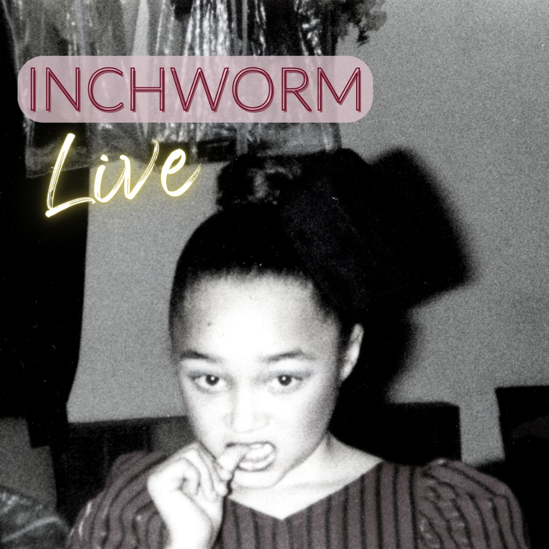 Live Dates Inchworm